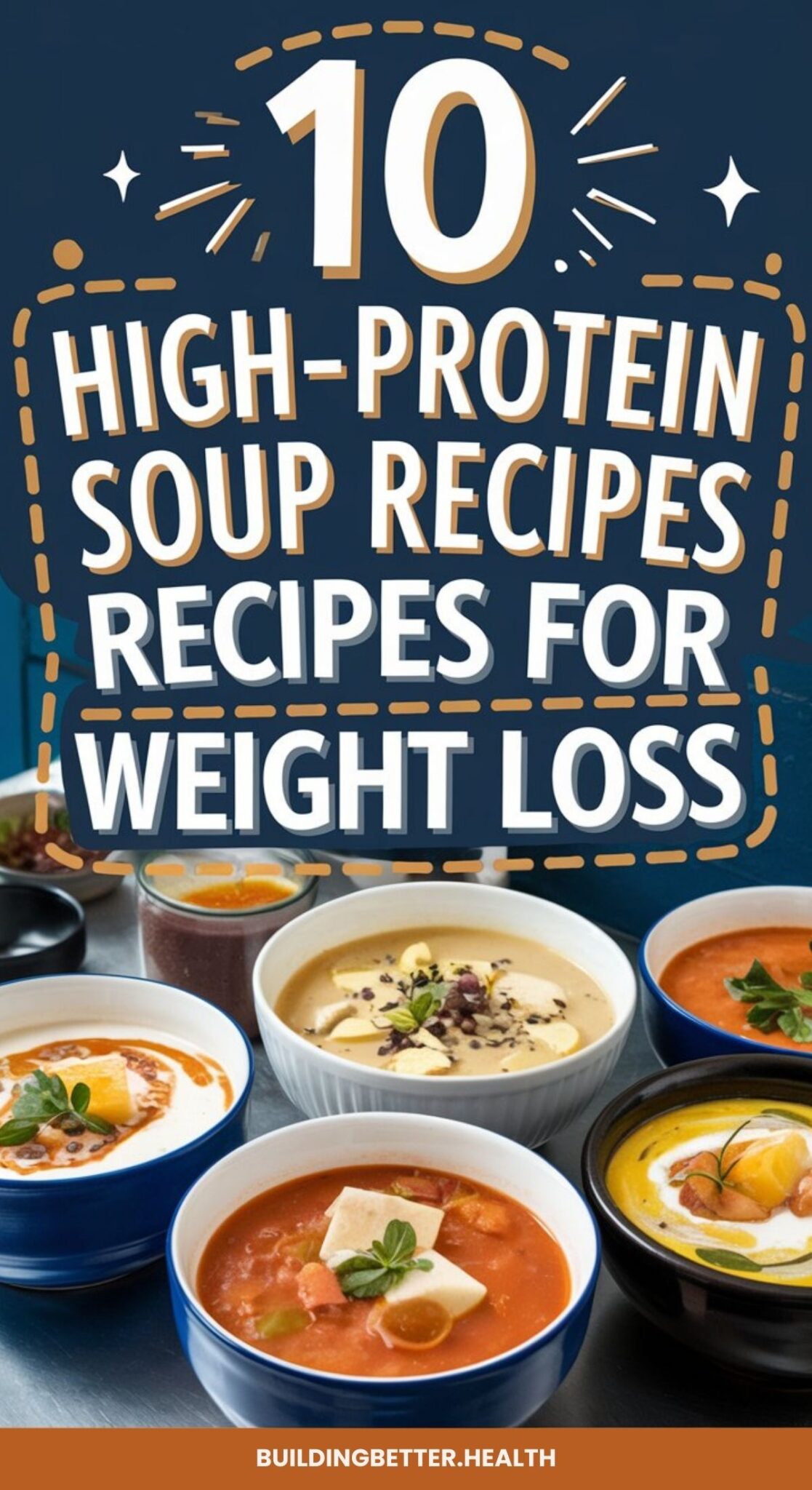 10 High-Protein Soup Recipes for Weight Loss