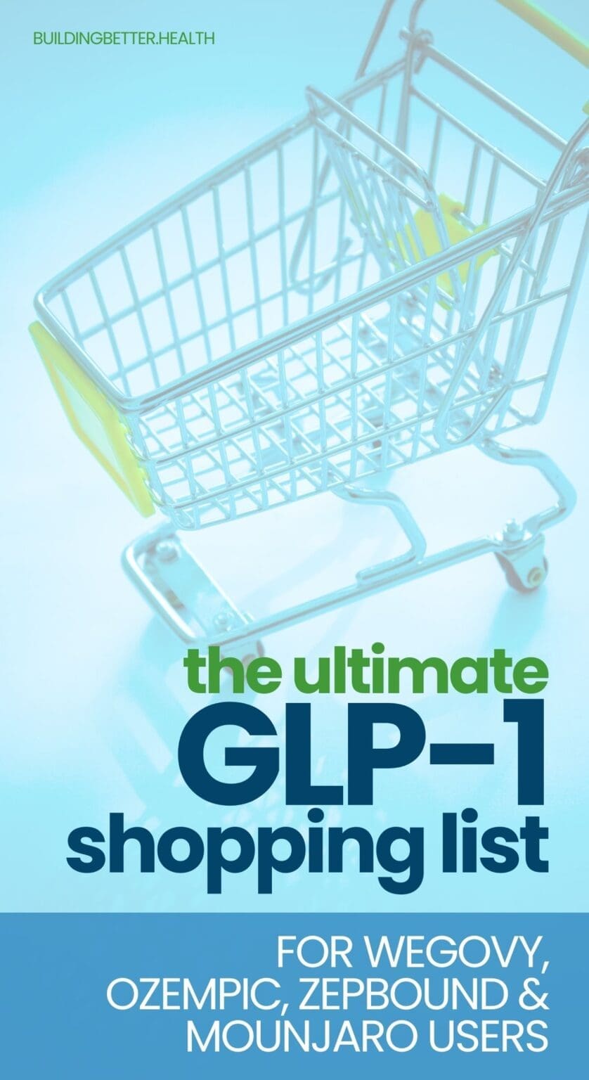 The Ultimate GLP-1 Shopping List (For Wegovy, Ozempic, Zepbound ...