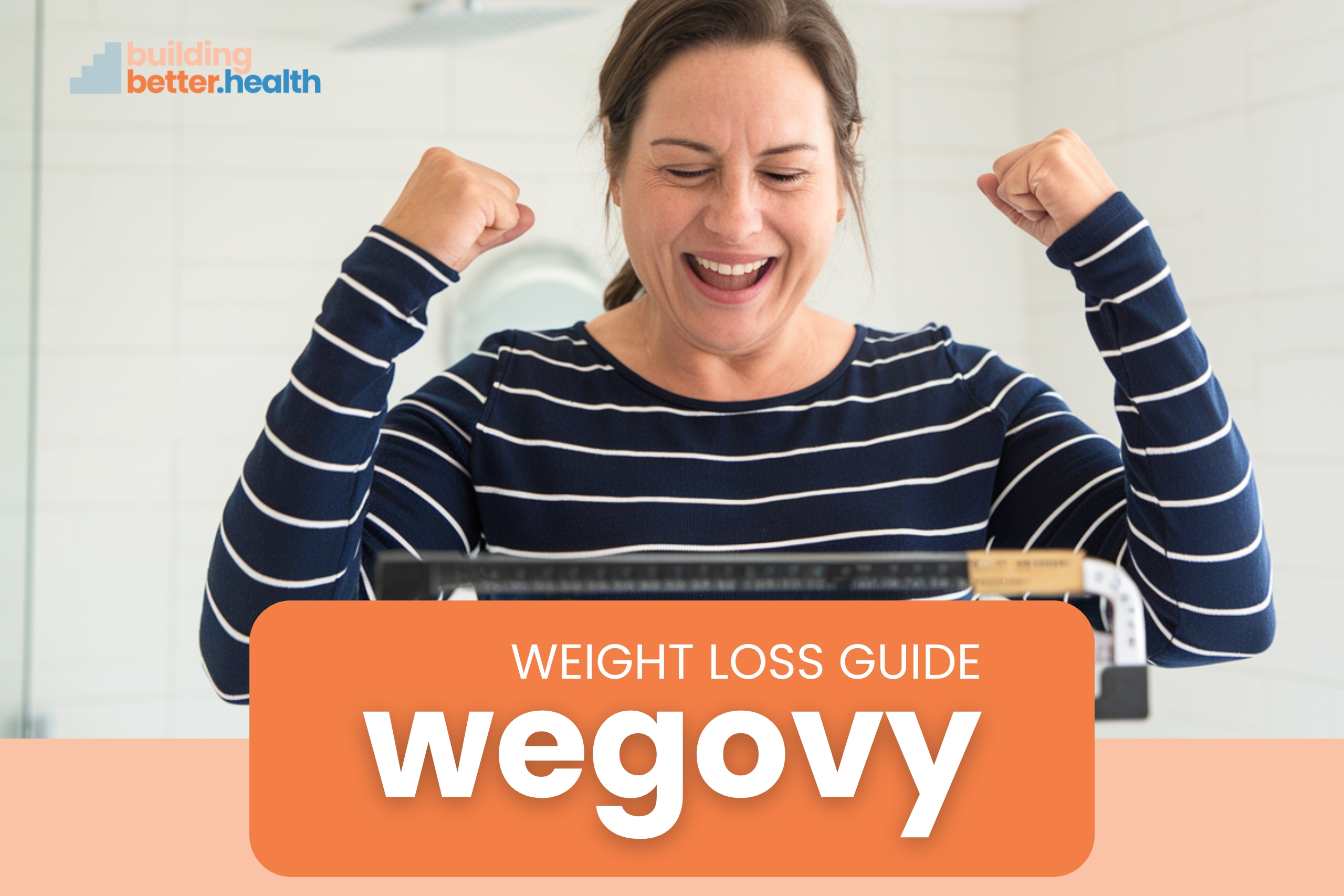 WEGOVY Weight Loss Guide (Everything You Need to Know)