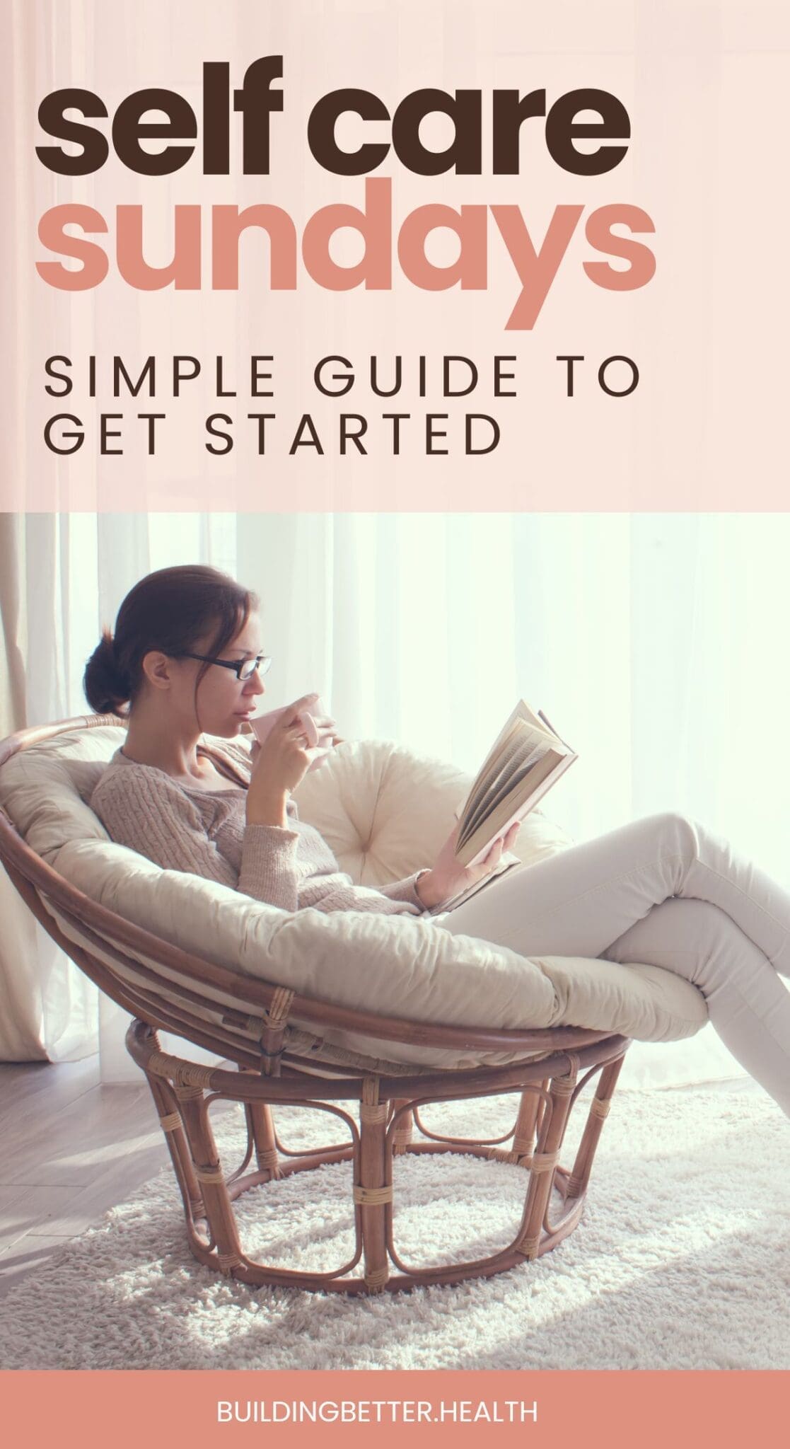 Self Care Sunday: A Simple Guide to Relax and Recharge